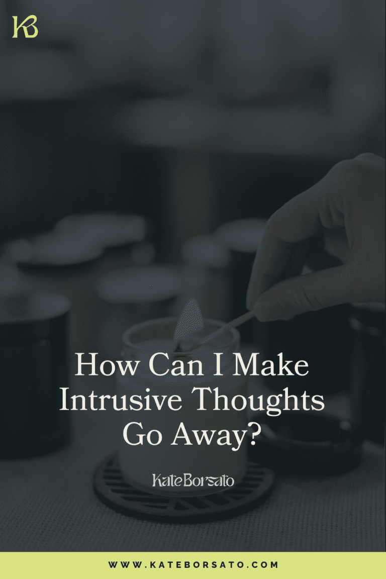 Can I Make Intrusive Thoughts Go Away? 4 Ways To Ease Your Mind | Kate ...