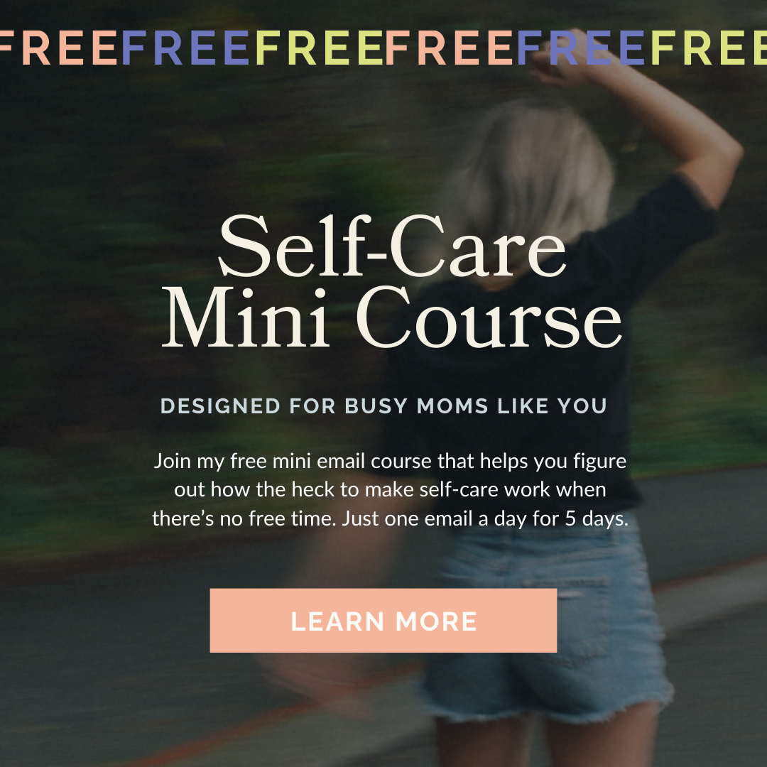 “I’ve Lost Myself Since Becoming a Mom!” How To Feel Like Yourself ...